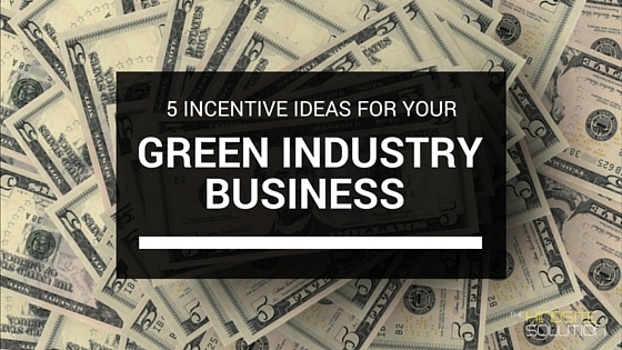 5 Incentive Ideas for Your Green Industry Business
