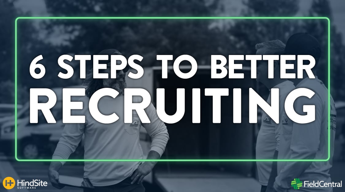 6 Steps To Better Recruiting